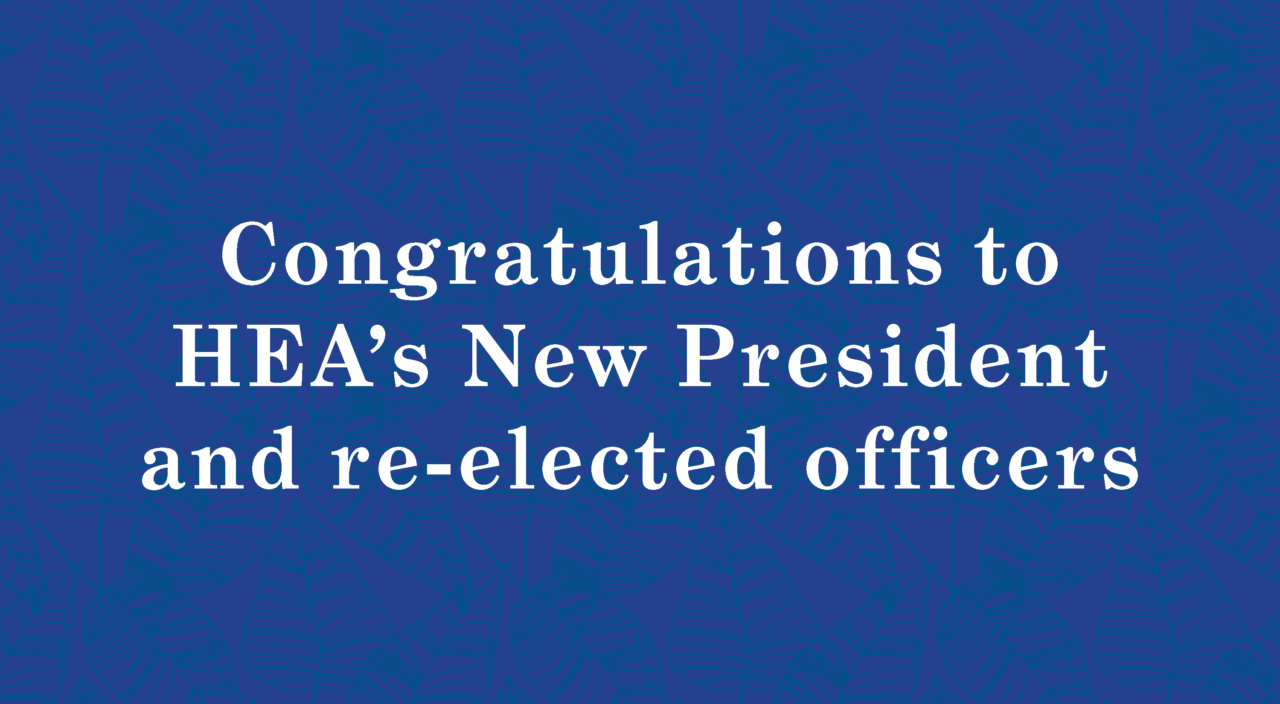 Congratulations to HEA’s New President and re-elected officers - The ...